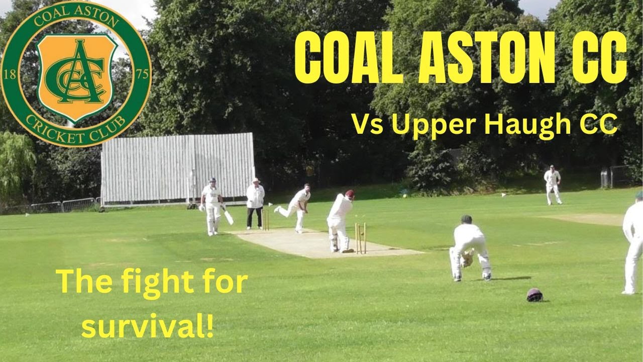 The fight for survival! | CACC 1st XI vs Upper Haugh CC 1st XI - YouTube