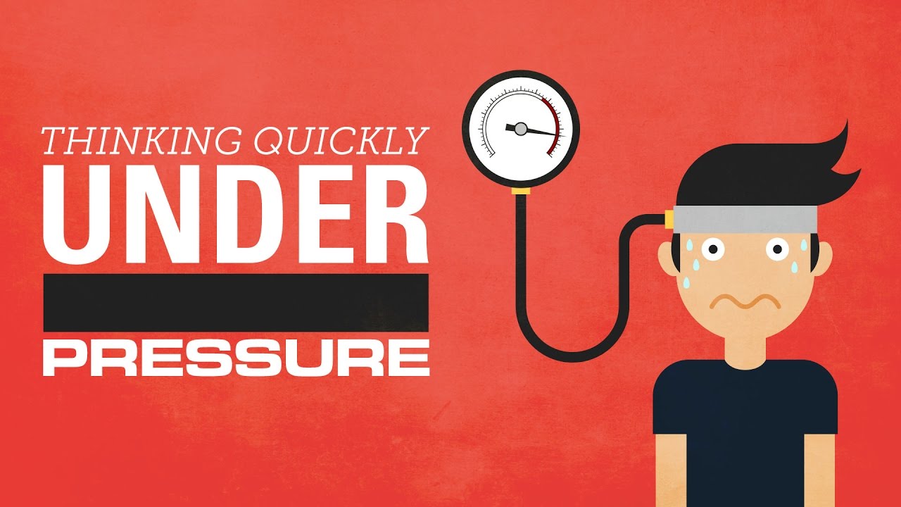 Thinking Quickly Under Pressure - YouTube