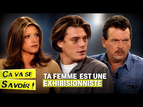 Ta femme est une exhibisionniste - Ça va se savoir !