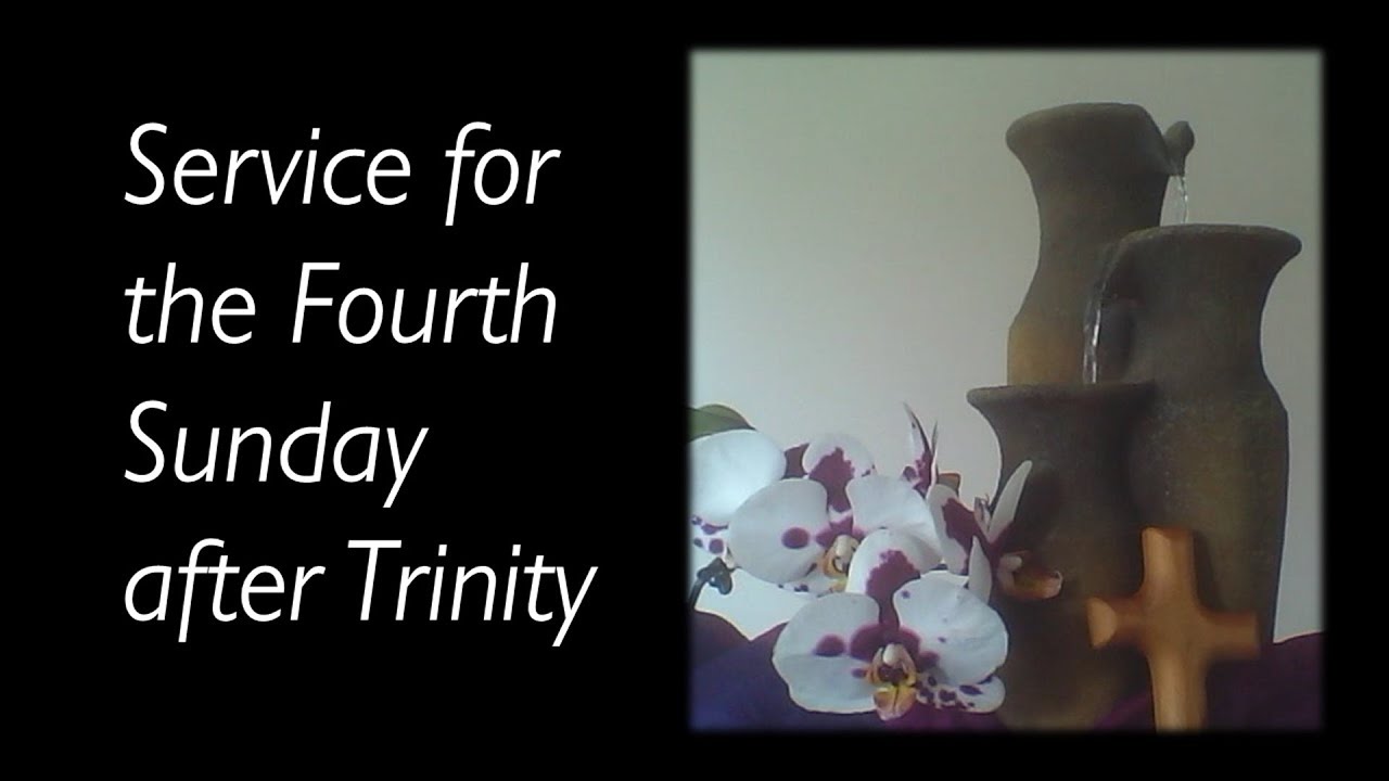 Service for the Fourth Sunday after Trinity - YouTube