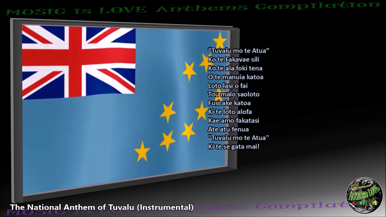 Tuvalu National Anthem "Tuvalu mo te Atua" INSTRUMENTAL with lyrics ...