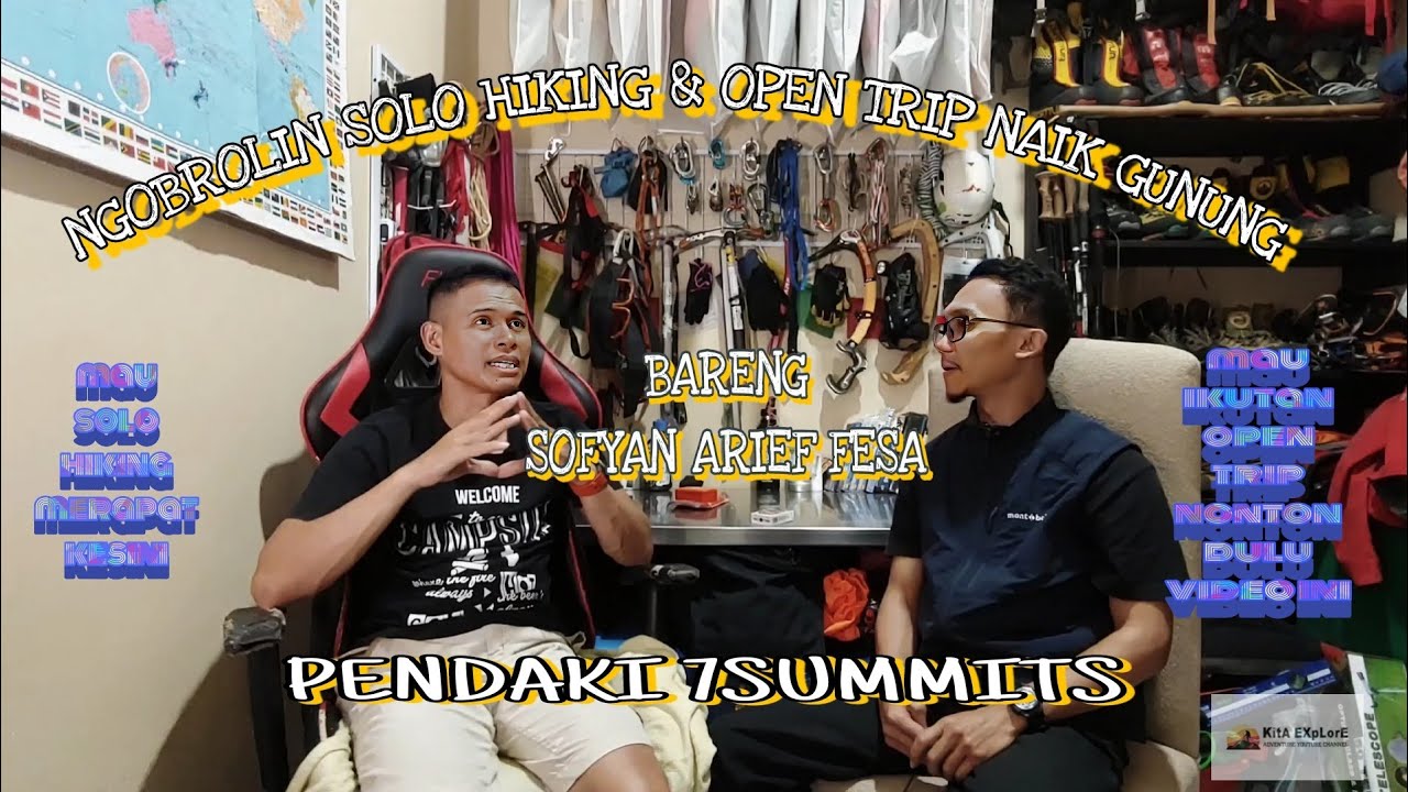 NGOBROLIN SOLO HIKING & OPEN TRIP NAIK GUNUNG BARENG SOFYAN ARIEF FESA •|• PENDAKI WORLD 7 ...