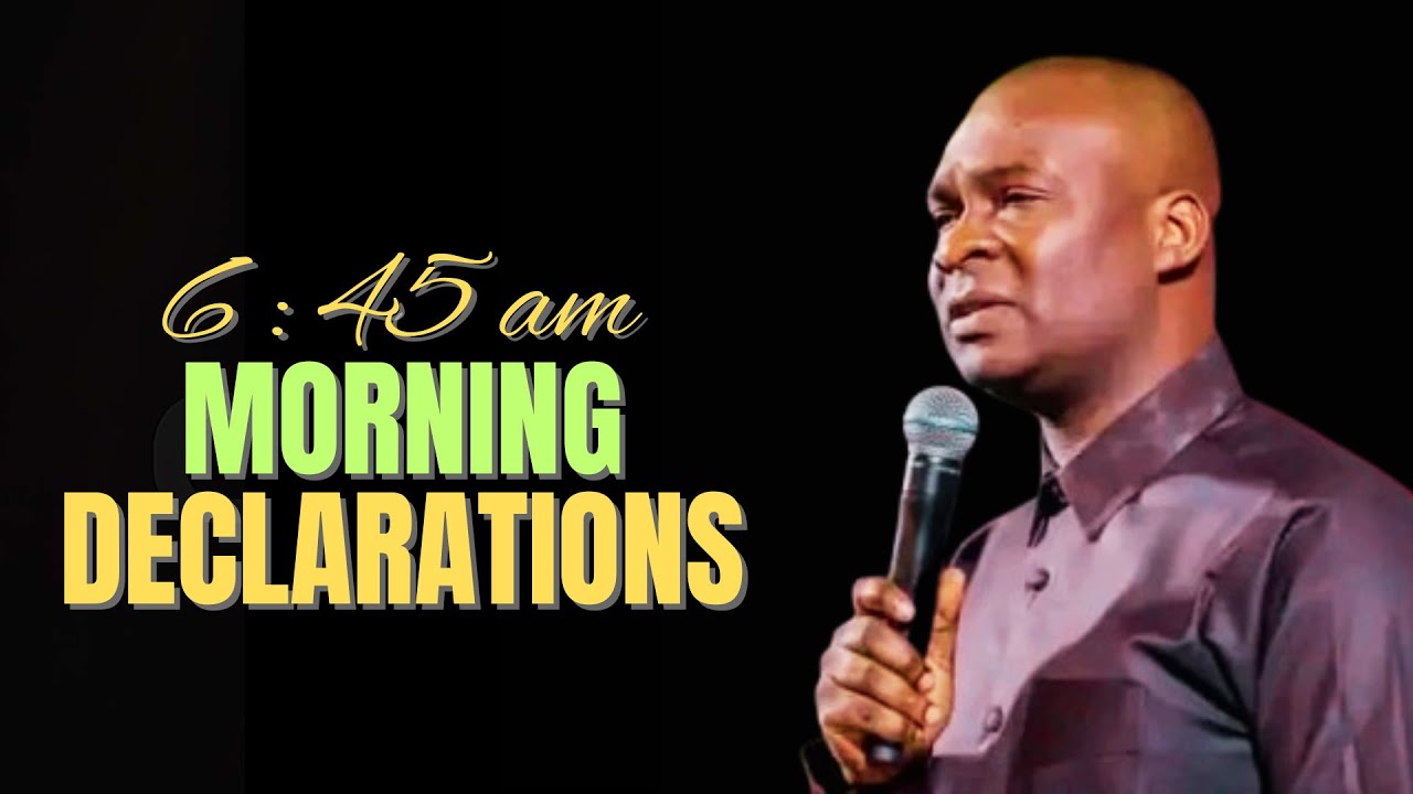 6:45 AM #prayer 10 POWERFUL MORNING DECLARATIONS WITH APOSTLE JOSHUA ...