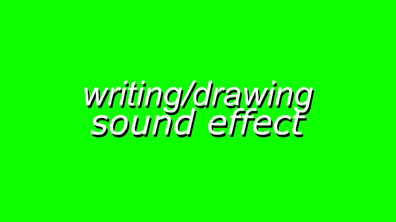 writing/drawing sound effect | GG Green Screens - YouTube