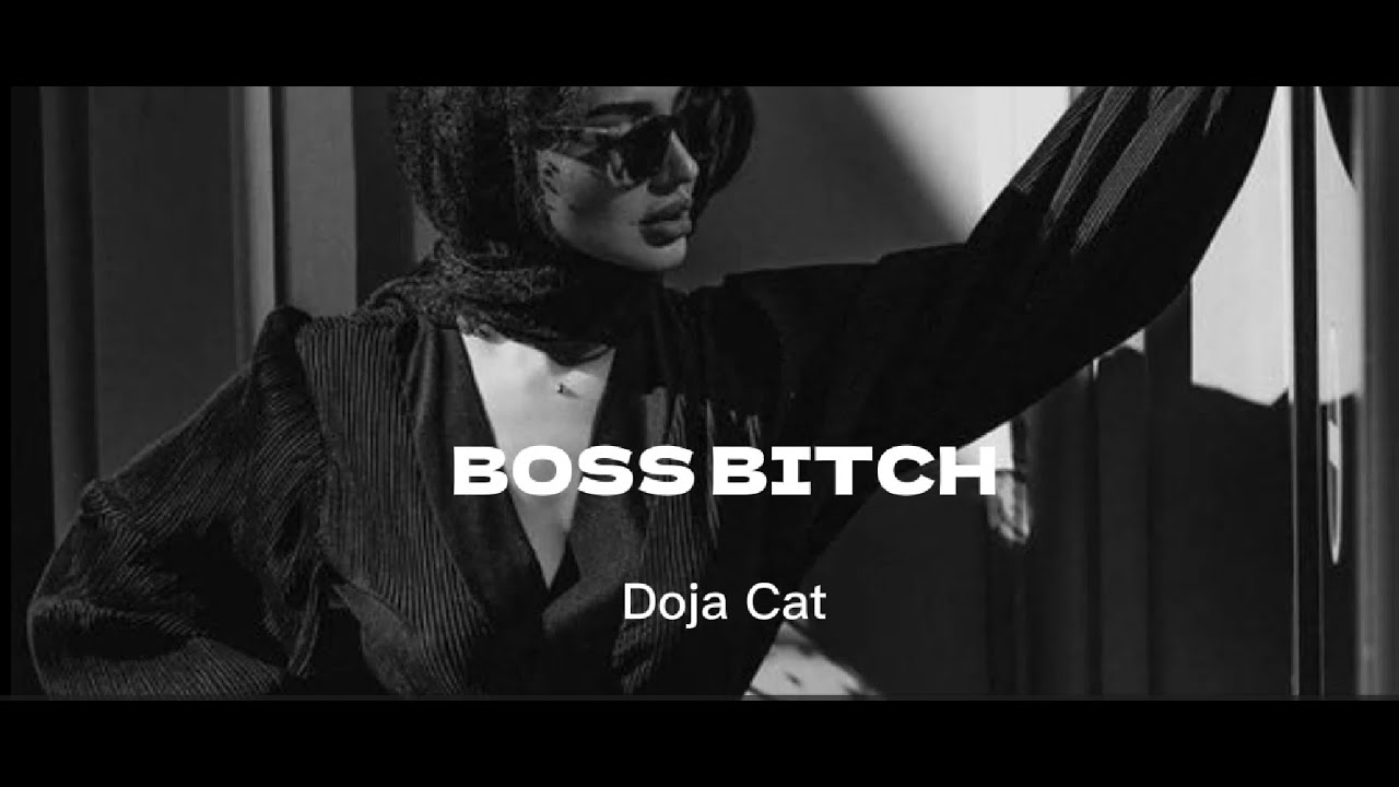 Boss Bitch - Doja Cat - YouTube