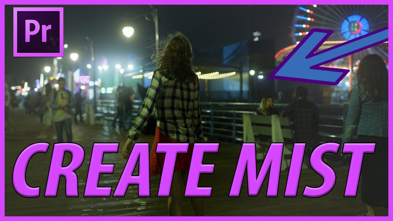 How to Create a Mist Effect in Adobe Premiere Pro CC (2023) - YouTube