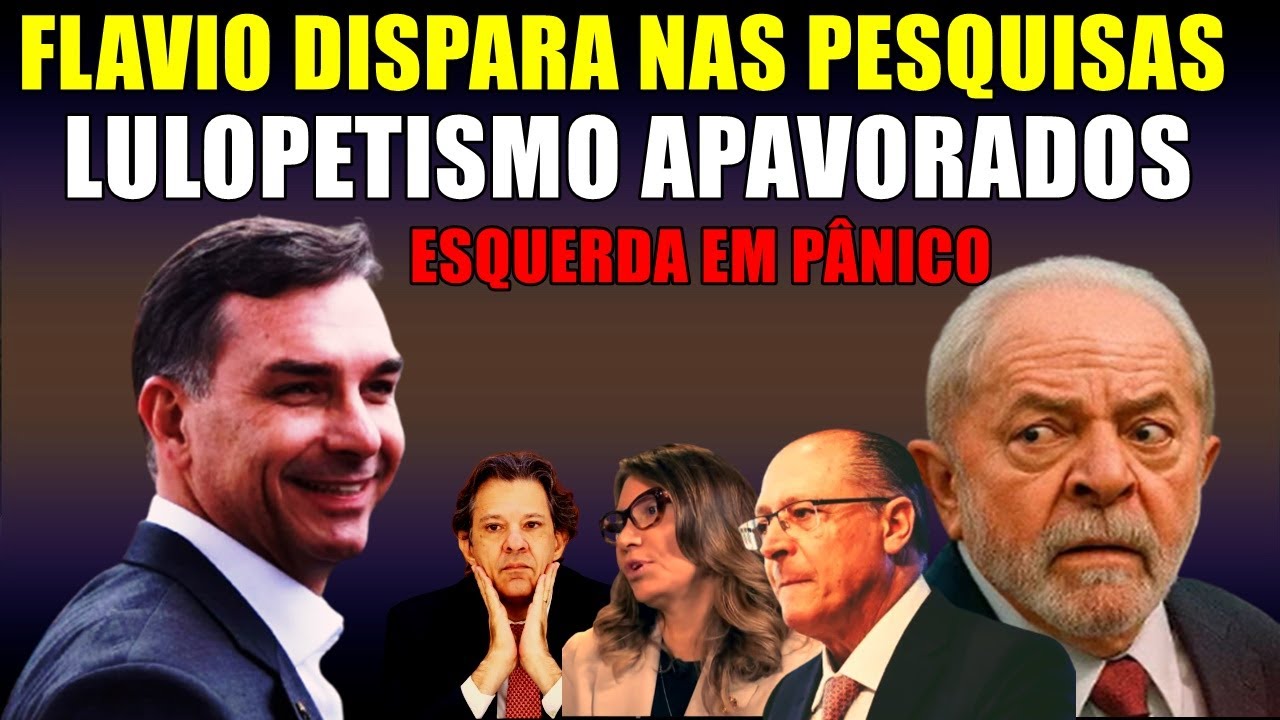 NINGUÉM SEGURA O HOMEM ! FLAVIO DISPAROU NAS PESQUISAS ! LULOPETISMO ...