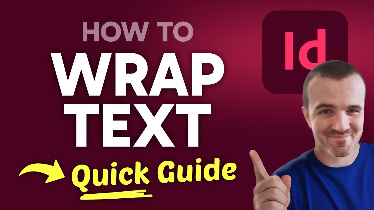 How to WRAP Text in Adobe InDesign (Step by Step) 2025 - YouTube