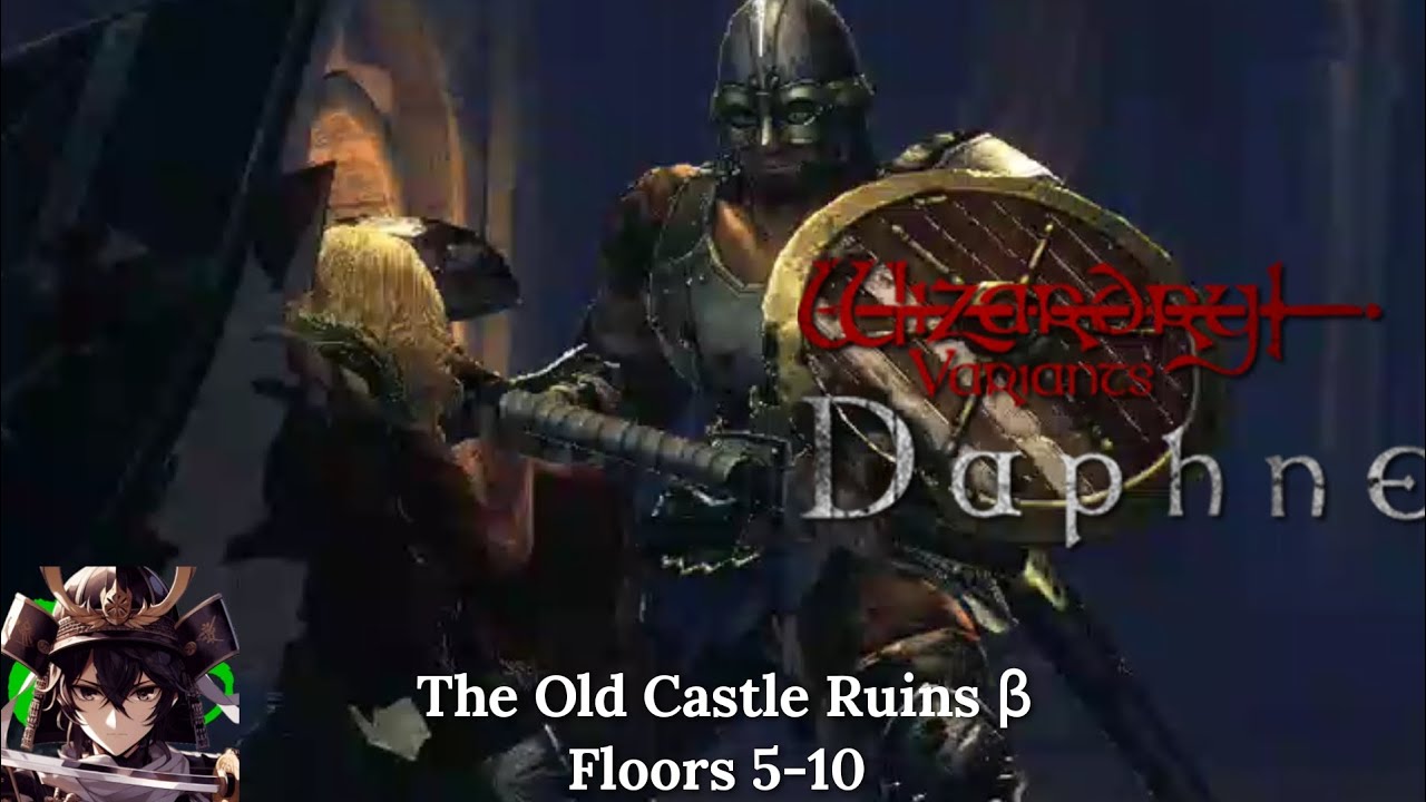 Wizardry Variants Daphne - The Old Castle Ruins Beta: Floors 5-10 - YouTube