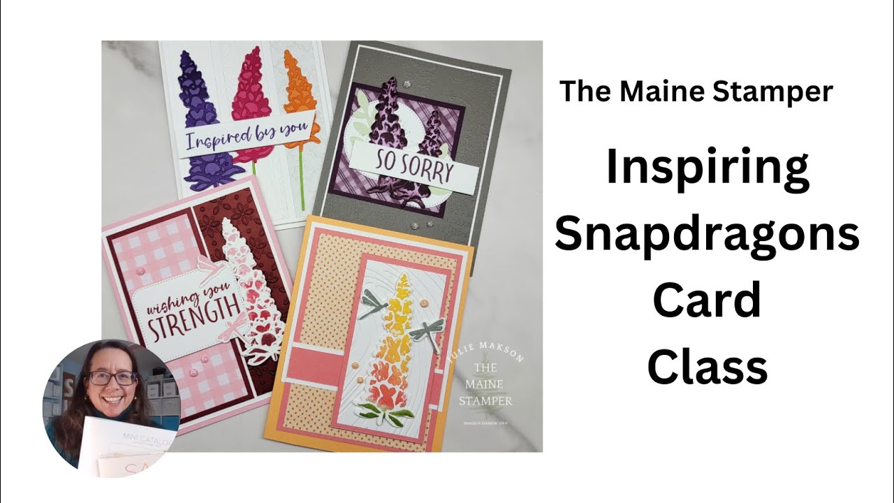 Inspiring Snapdragons Card Class - YouTube