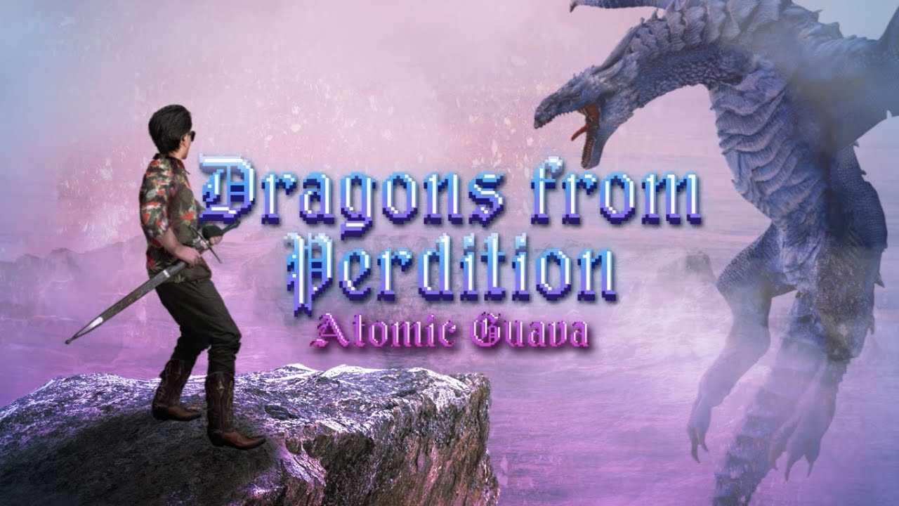 Atomic Guava - Dragons from Perdition - YouTube