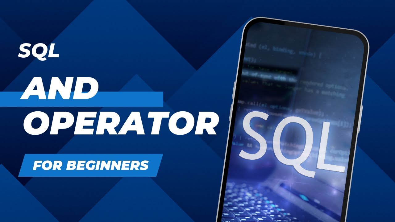 And Operator In Sql Sql Tutorial For Beginners Youtube