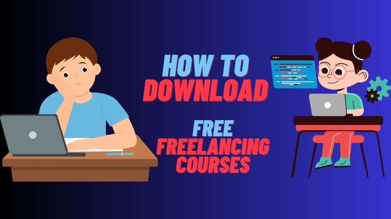 How to download course free Freelancing Courses - YouTube