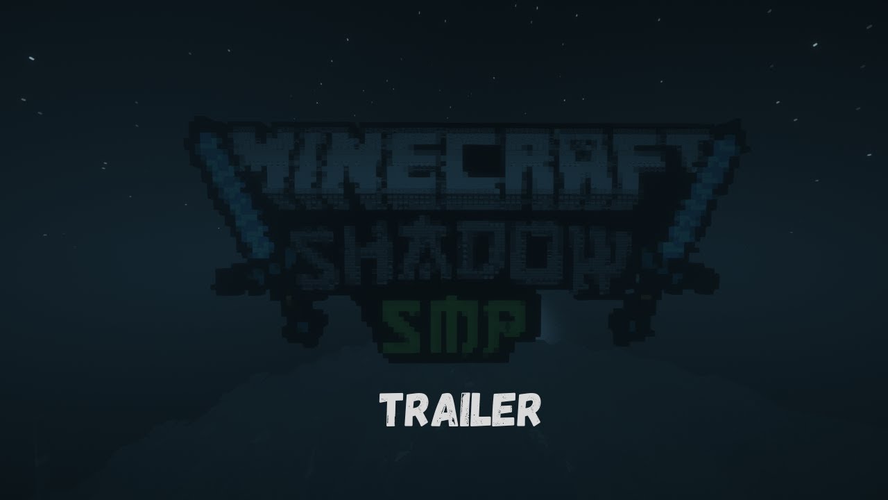 The Shadow SMP Trailer! - YouTube