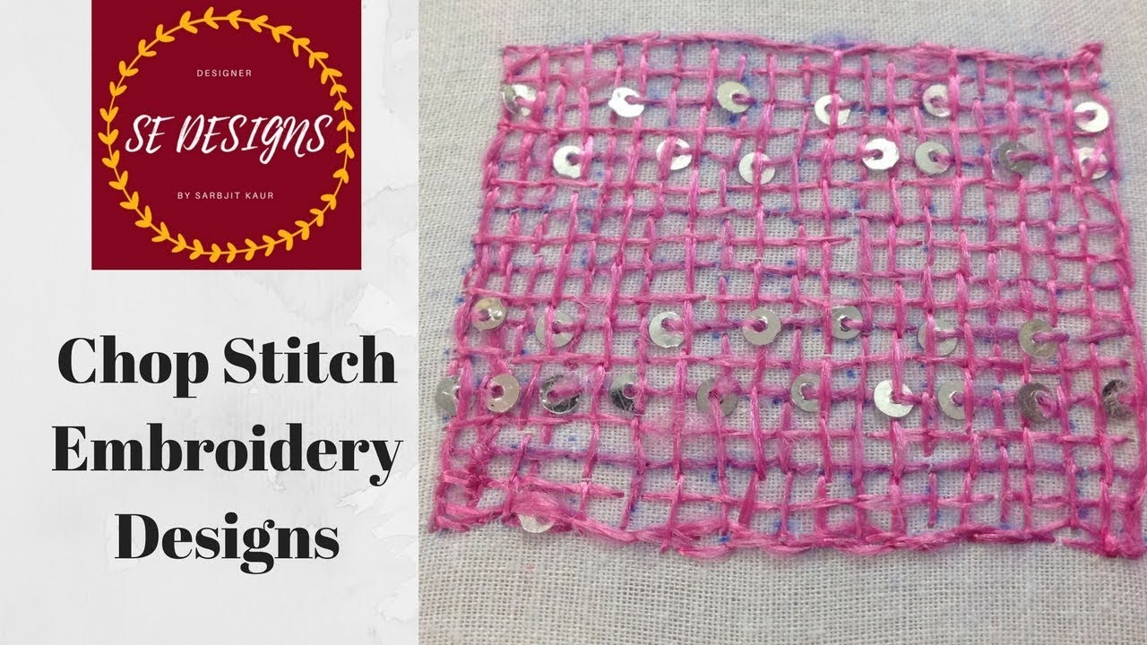 Chop Stitch Embroidery Designs | Hand Embroidery - YouTube