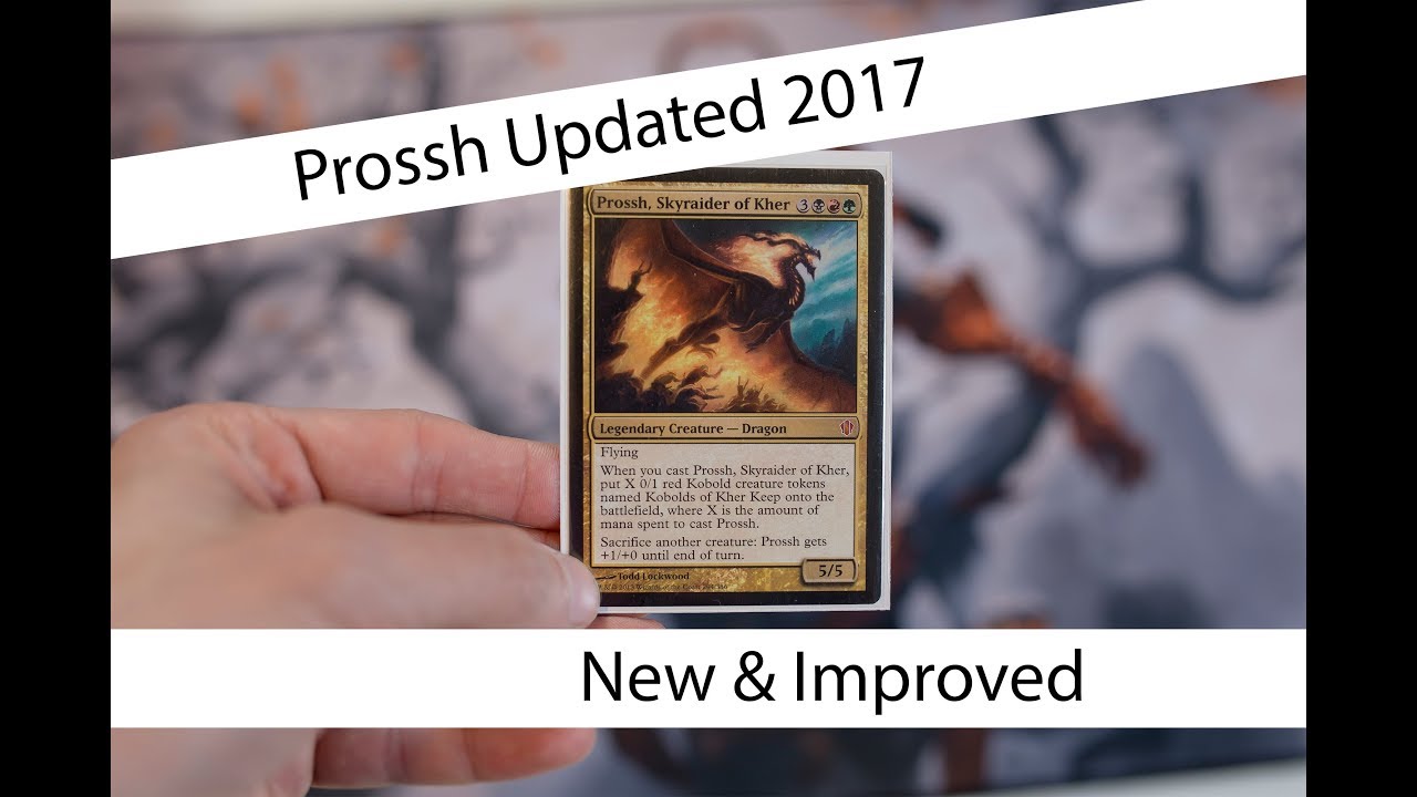 Prossh Deck Updated 2017 [Commander/EDH] Deck Tech - YouTube
