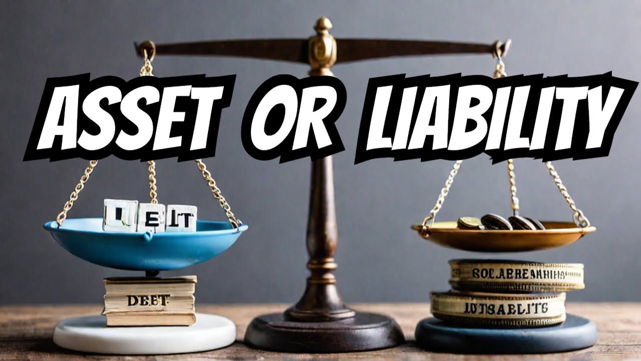 Assets vs Liabilities and how to generate assets - YouTube