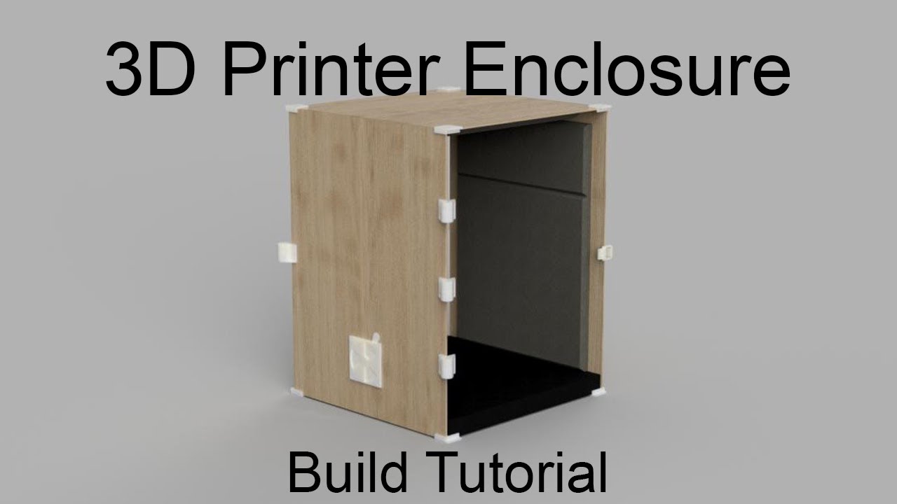 3D Printer Enclosure Build Tutorial - YouTube
