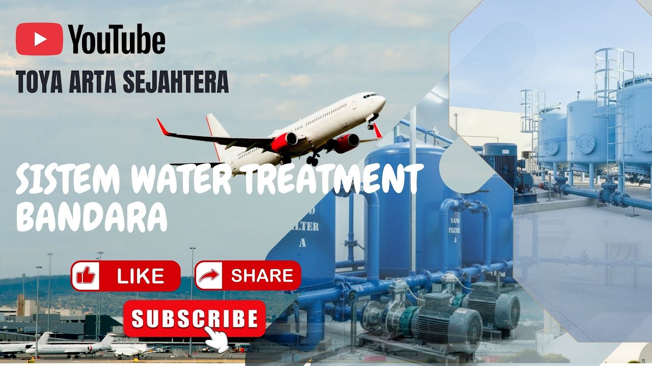 WATER TREATMENT PLANT UNTUK BANDARA | ALUR WTP SISTEM WATER FILTRATION ...