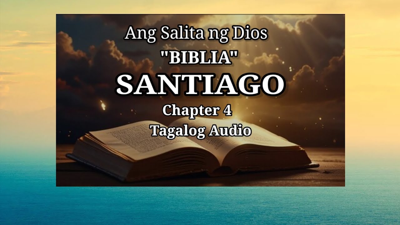 Ang Salita ng Dios "BIBLIA" 20 Aklat sa Bagong Tipan SANTIAGO Chapter 4 ...