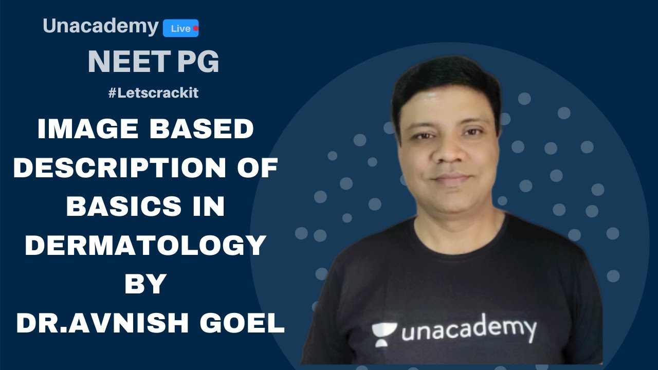 NEET PG | Dermatology | Image based description of basics in ...