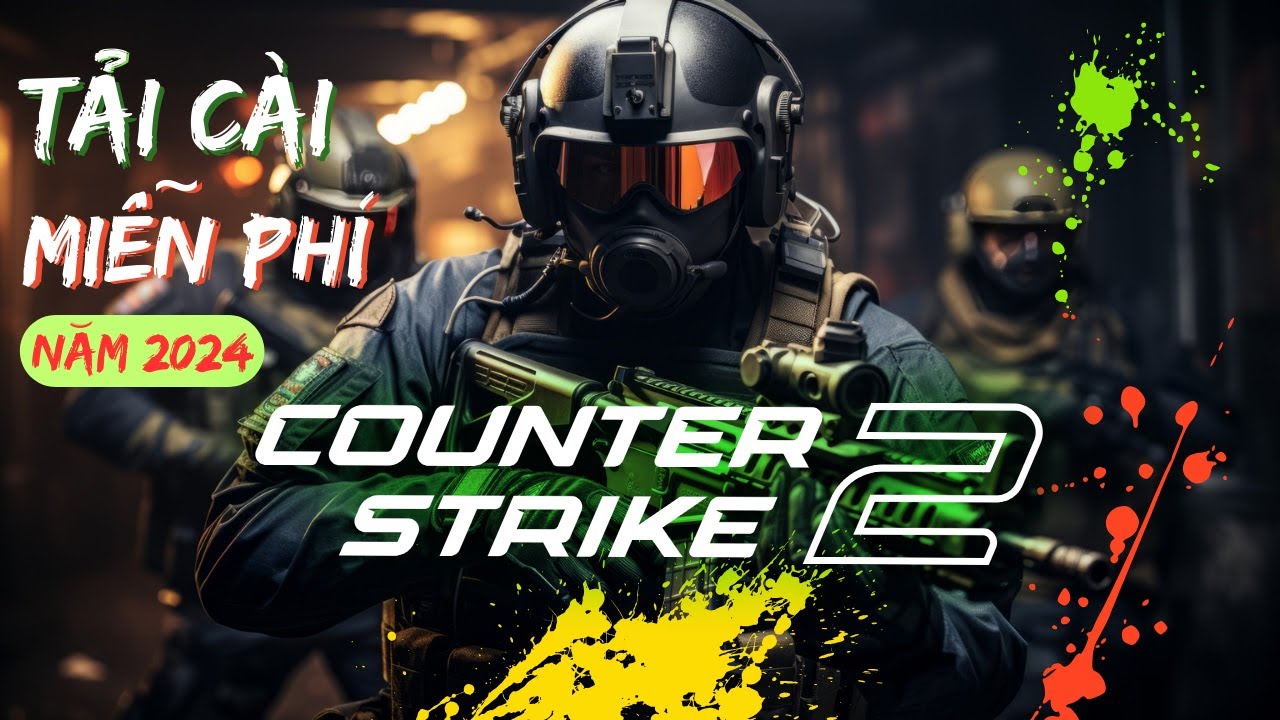 Cài Game Counter Strike 2024 | Tải & Cài Game Counter Strike 2 Miễn Phí ...