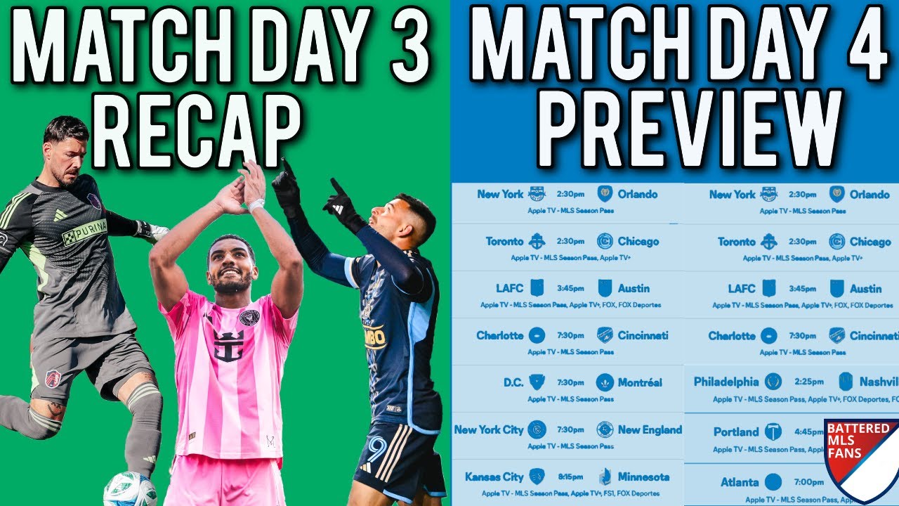 MLS Match Day 3 Recap & Match Day 4 Preview - YouTube