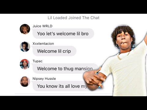 Rapper After Life Group Chat 💬 ( Lil loaded , King Von , Pop Smoke ...