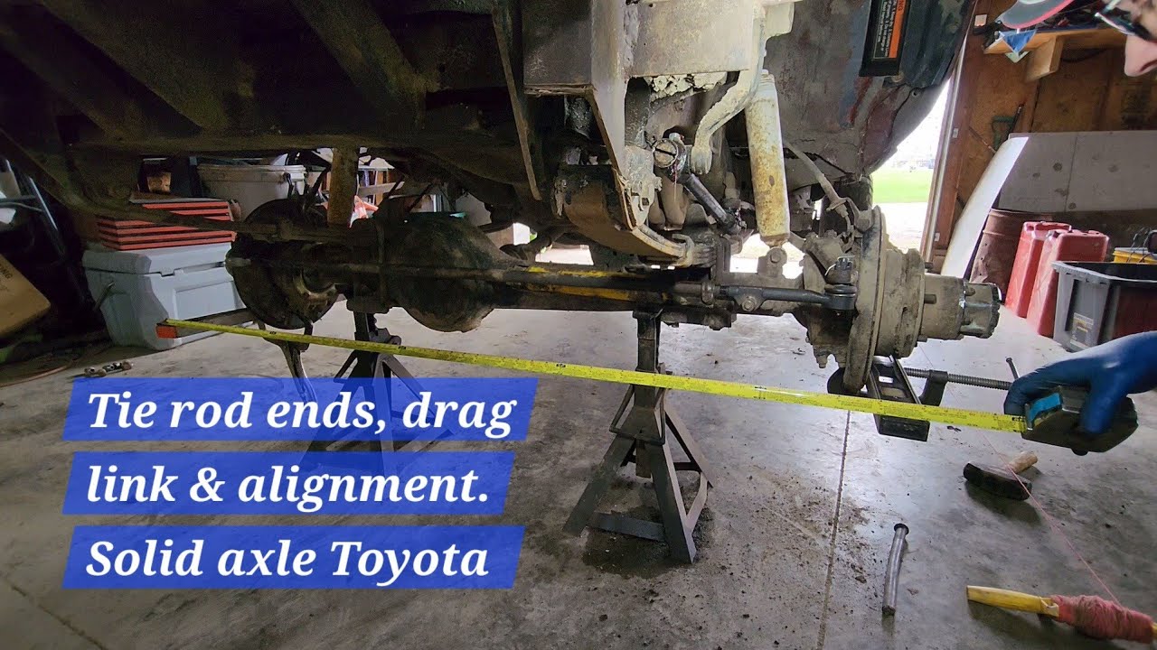 Set alignment toe at home solid axle version. Tie rod ends, drag link ...