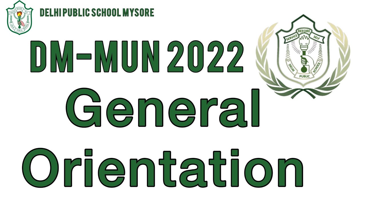 DM-MUN 2022 General Orientation [18.08.2022] - YouTube