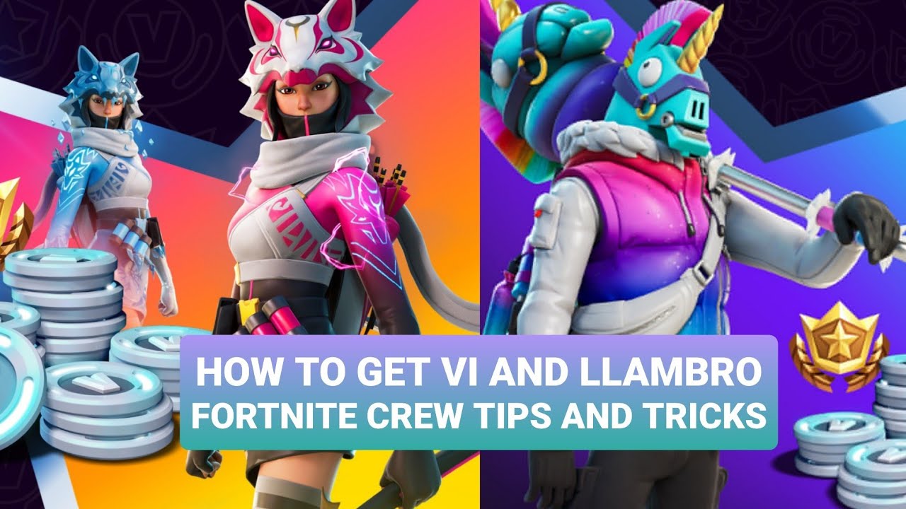 TIPS AND TRICKS FOR THE FORTNITE CREW! (HOW TO GET VI AND LLAMBRO ...