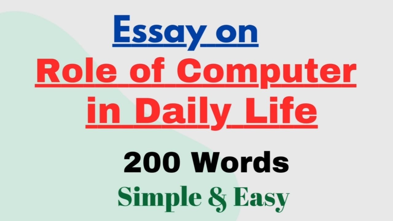 Essay on Role/Importance of Computer in Daily Life in 200 Words | Essay ...