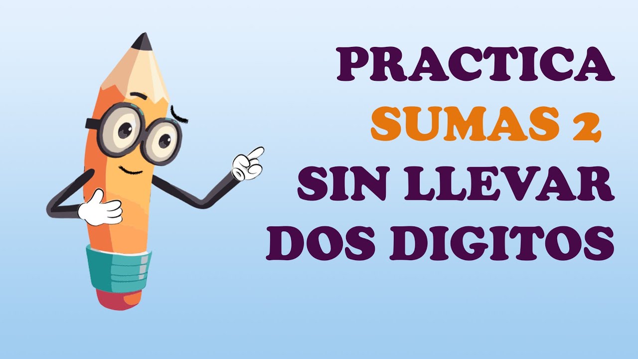 Sumas Básicas para Niños | Aprende a Sumar con Dos Dígitos Sin llevar ...