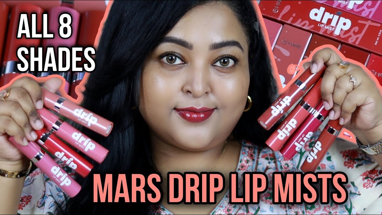 *New* MARS COSMETICS DRIP LIP MISTS|| ALL 8 SHADES|| Review & Swatches ...