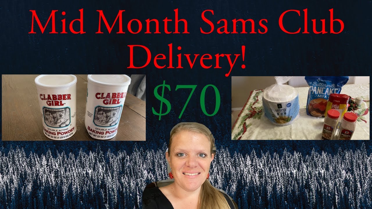 Sams Club Haul 2022 Mid Month Sams Club Delivery Youtube