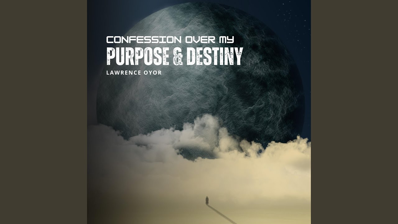 Confession Over my Purpose and Destiny - YouTube