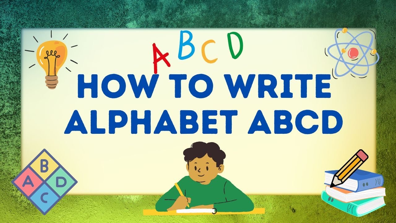How to write Alphabet ABCD , How to Write Alphabet for kids , How to ...