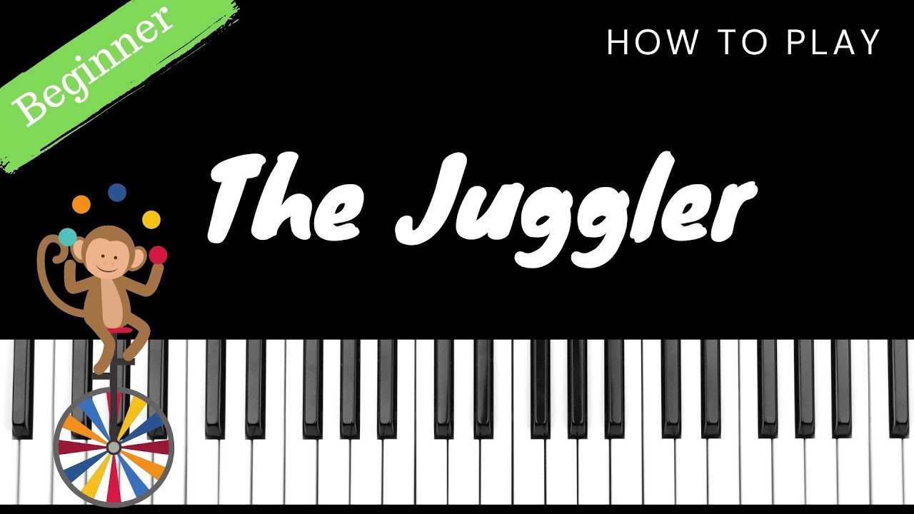 Teaching Little Fingers to Play #29 - THE JUGGLER | Beginner Piano ...