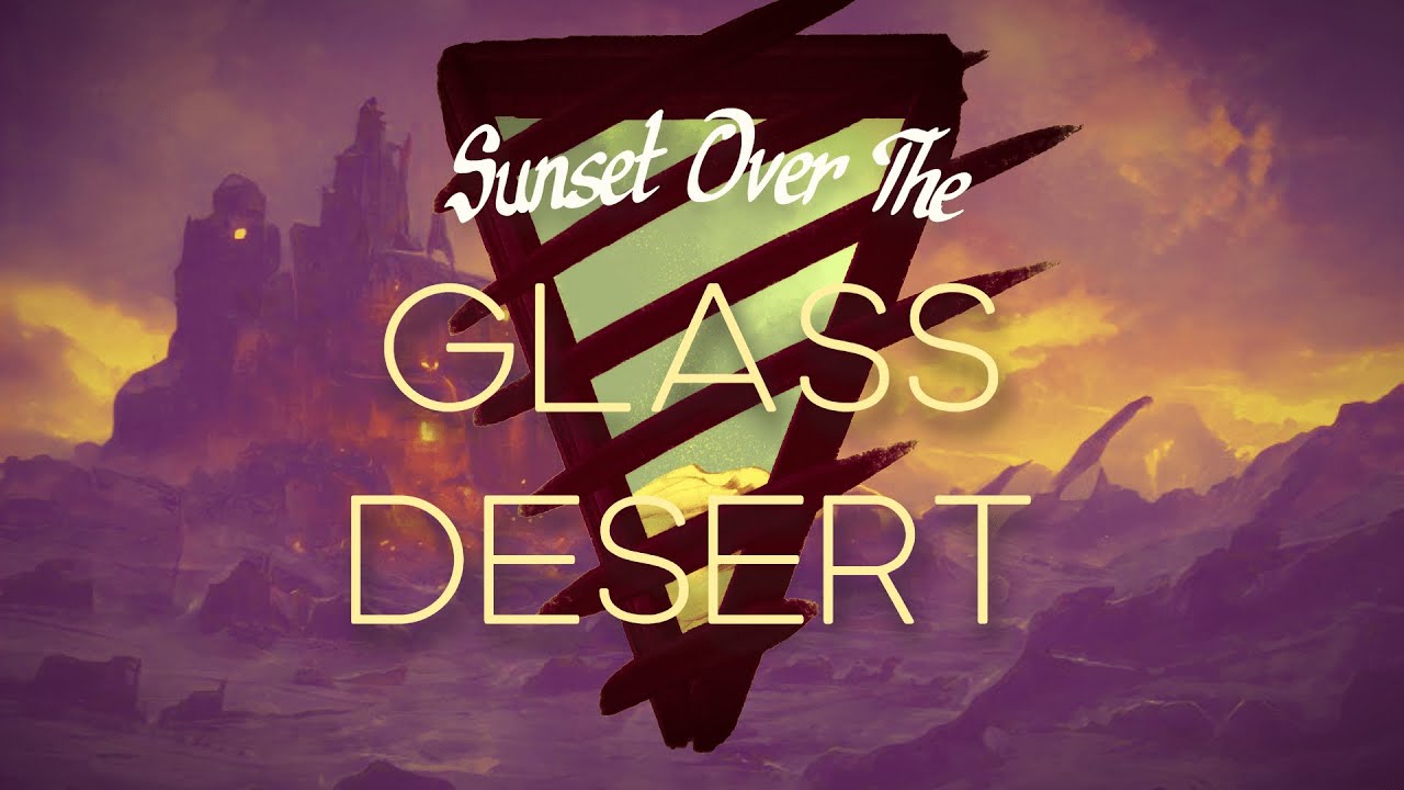 Sunset Over The Glass Desert - YouTube