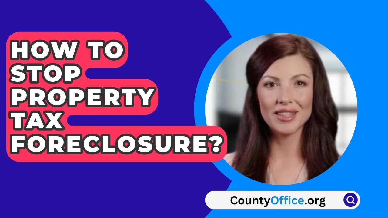 How To Stop Property Tax Foreclosure? - CountyOffice.org - YouTube