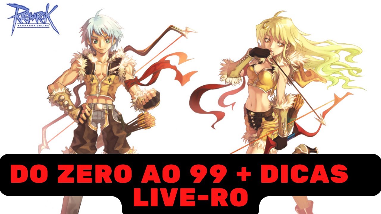DO ZERO AO 99 + DICAS RAGNAROK LIVE-RO - YouTube