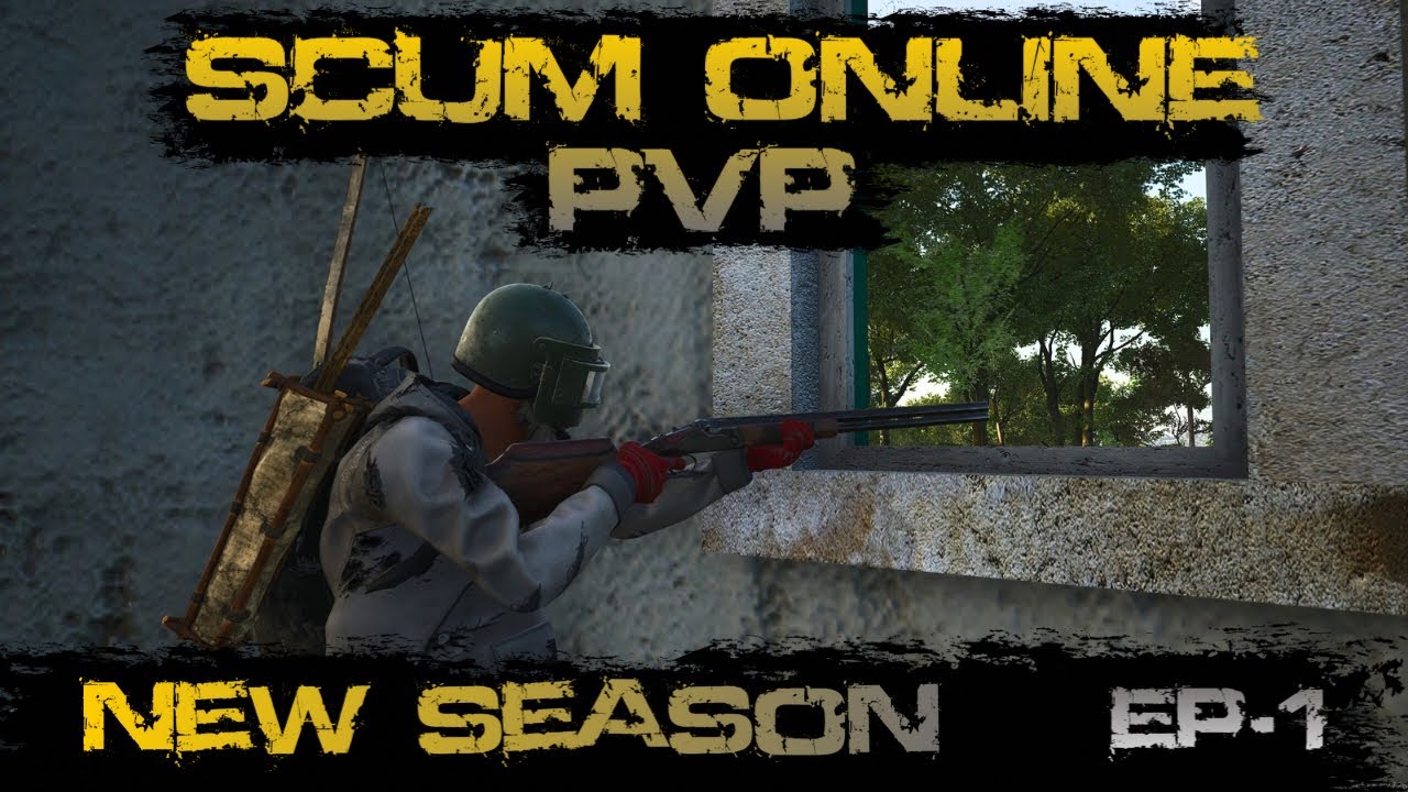 SCUM PVP SURVIVAL - S2 E1 :NEW SEASON - YouTube