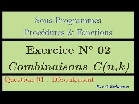 Procédure & Fonctions - Exercice 02 : Combinaison C(n,k) - Question 01 ...