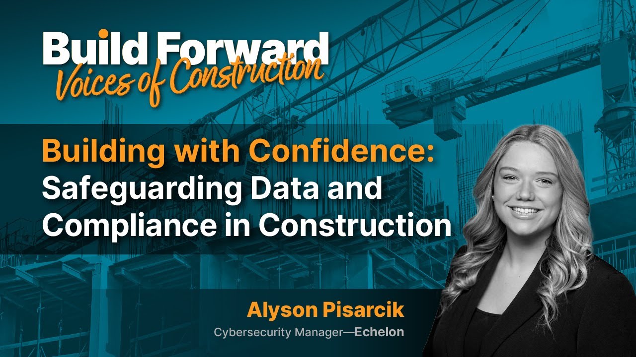 Build Forward: Building with Confidence: Safeguarding Data and ...