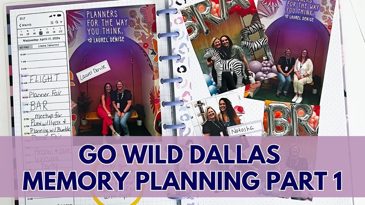 Memory Keeping My GO WILD DALLAS Planner - Part 1 - YouTube