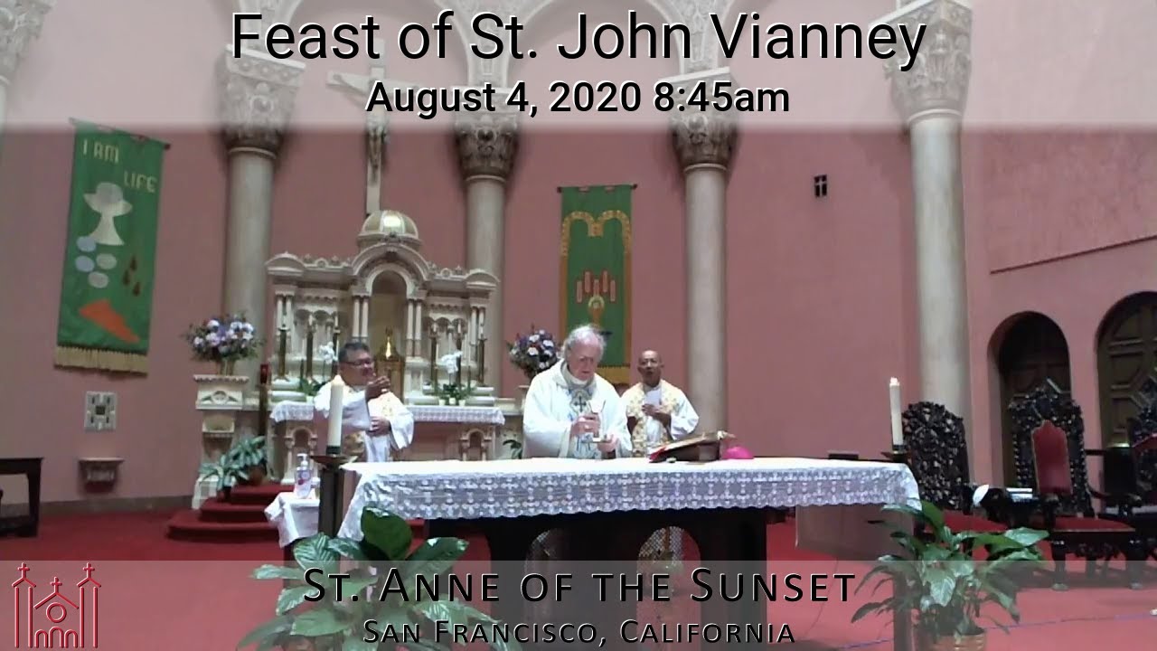 Feast of St. John Vianney August 4, 2020 8:45am - YouTube