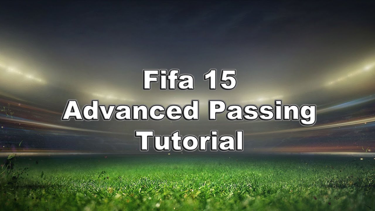 Fifa 15 Advanced Passing Tutorial: Possession/ Tiki-Taka (Secret to Passing) - YouTube