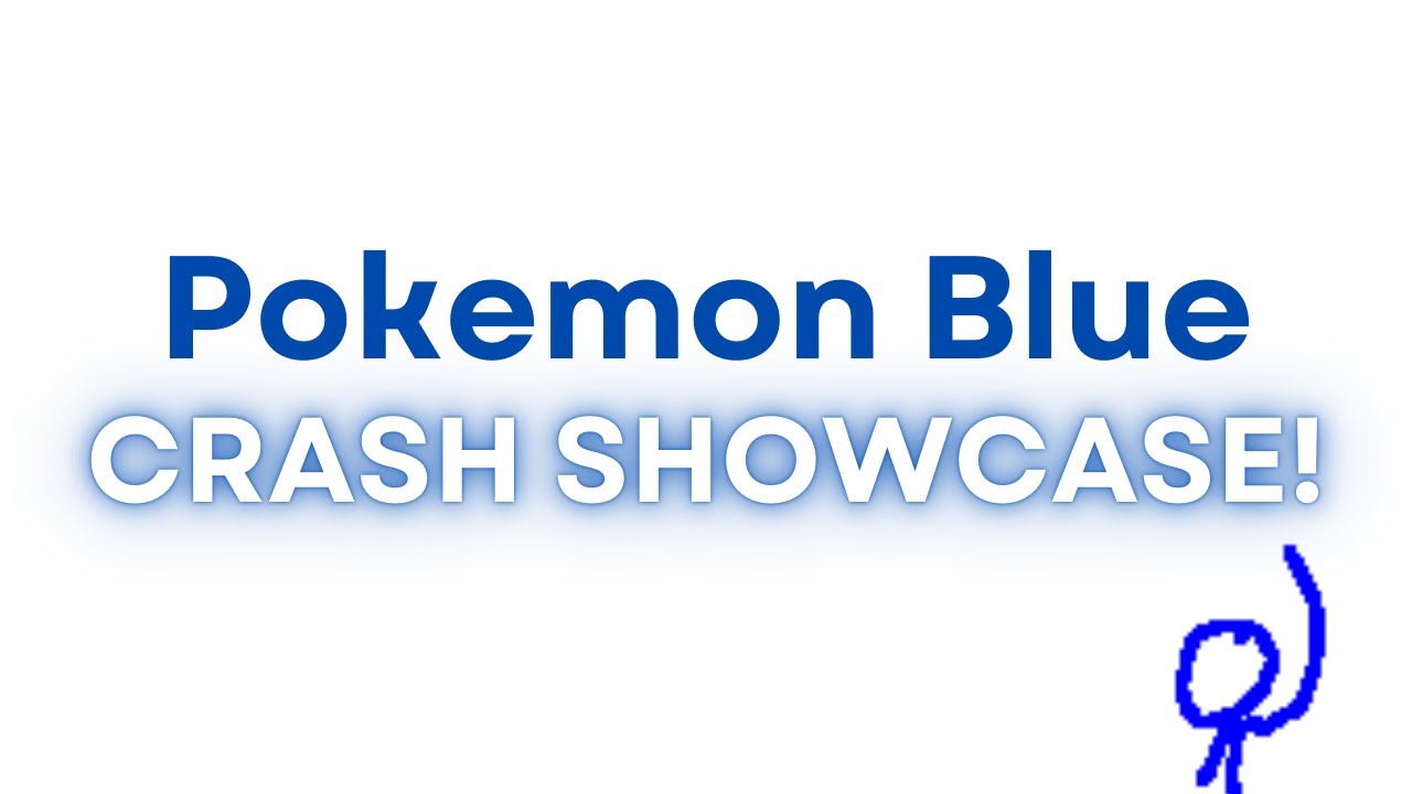 Pokemon Blue Crash Showcase! - YouTube