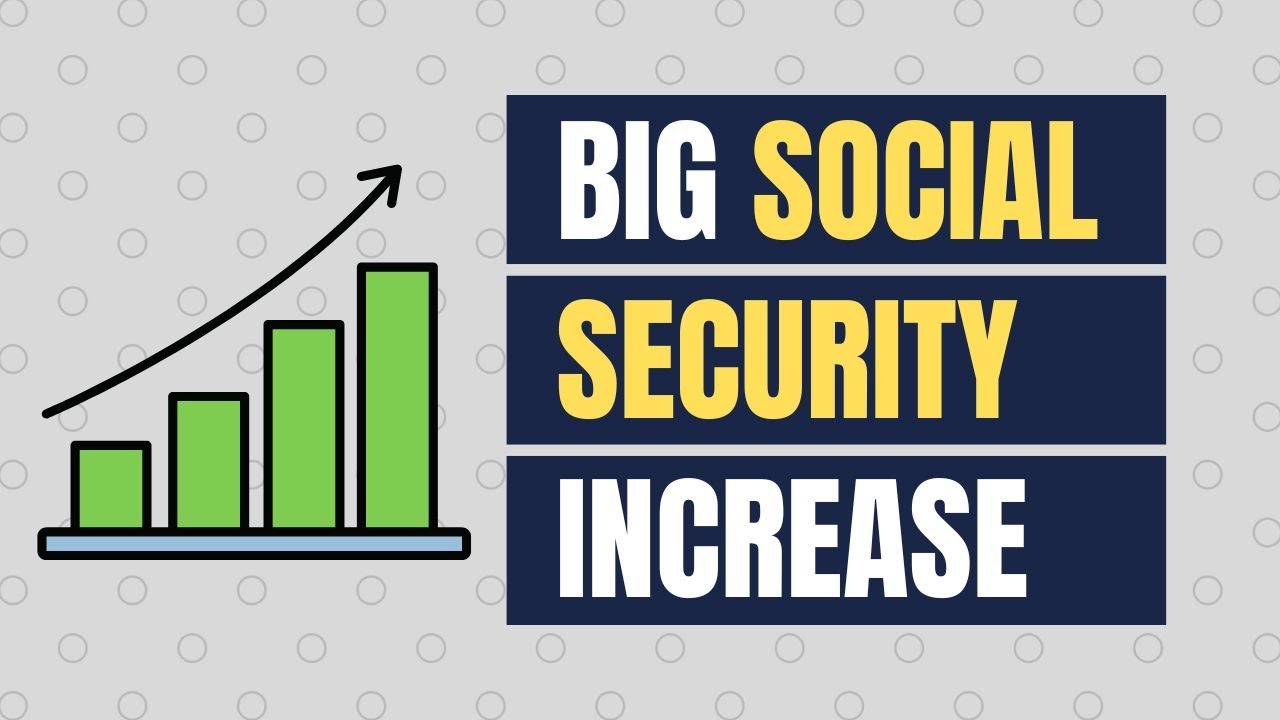 Largest Social Security increase in over 40 years! - YouTube