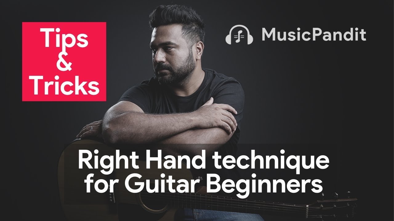 Tips & Tricks | Guitar Right Hand Techniques for Beginners | Guitar ...